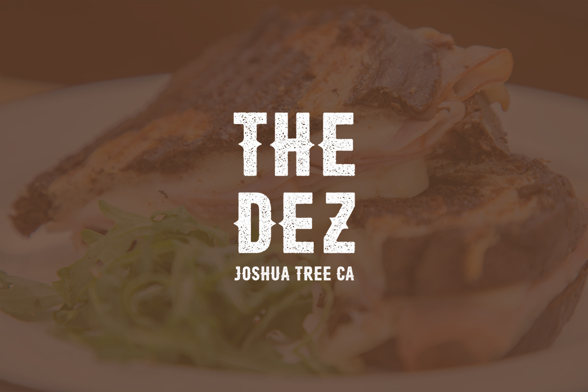The DEZ fine food - 61675 29 palms hwy #3 (The BIG DEZ - dine in cafe ...