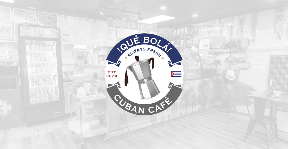 Que Bola Cuban Cafe - Food Menu