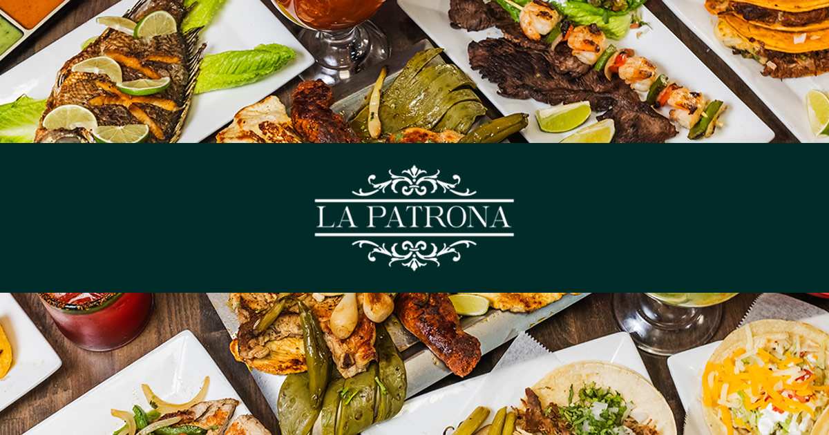La Patrona Restaurant - Food Menu