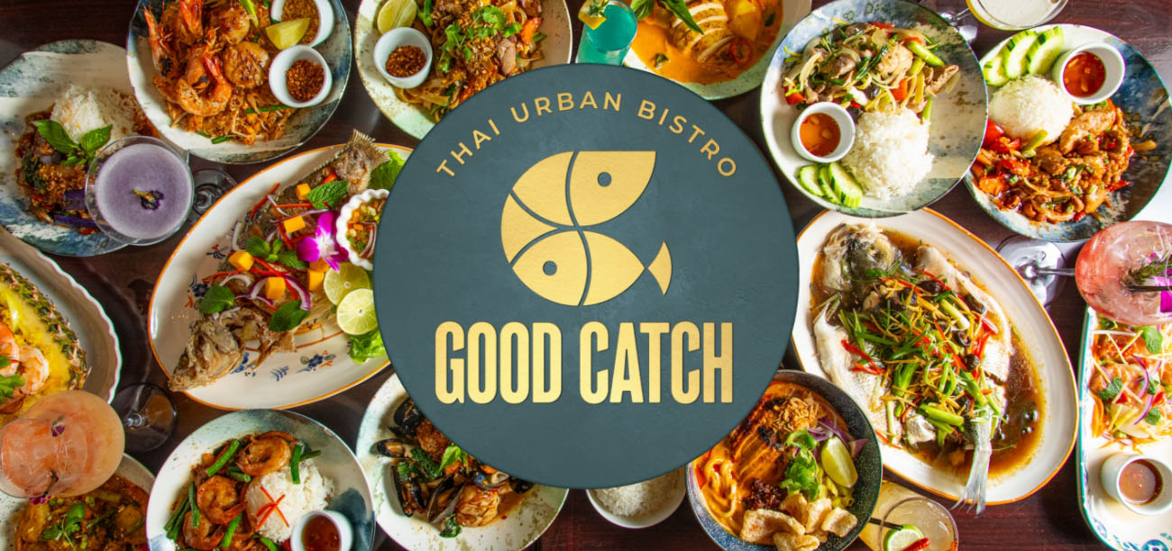 Good Catch | Thai Urban Bistro - New Orleans, LA