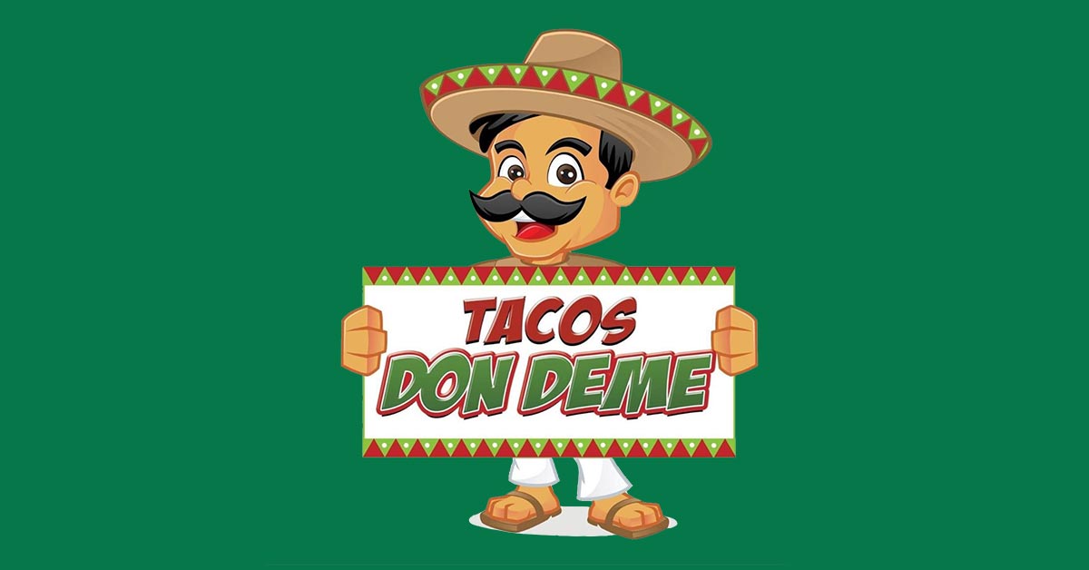 Tacos Don Deme - Food Menu - Orient