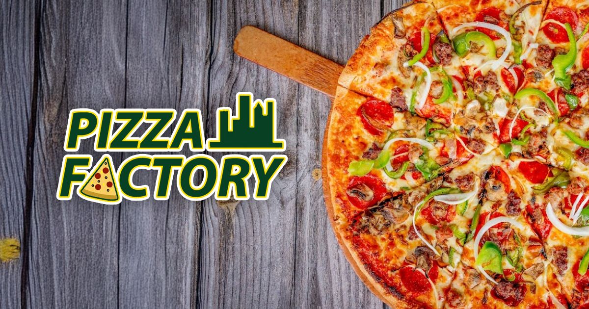 Pizza Factory - Food Menu